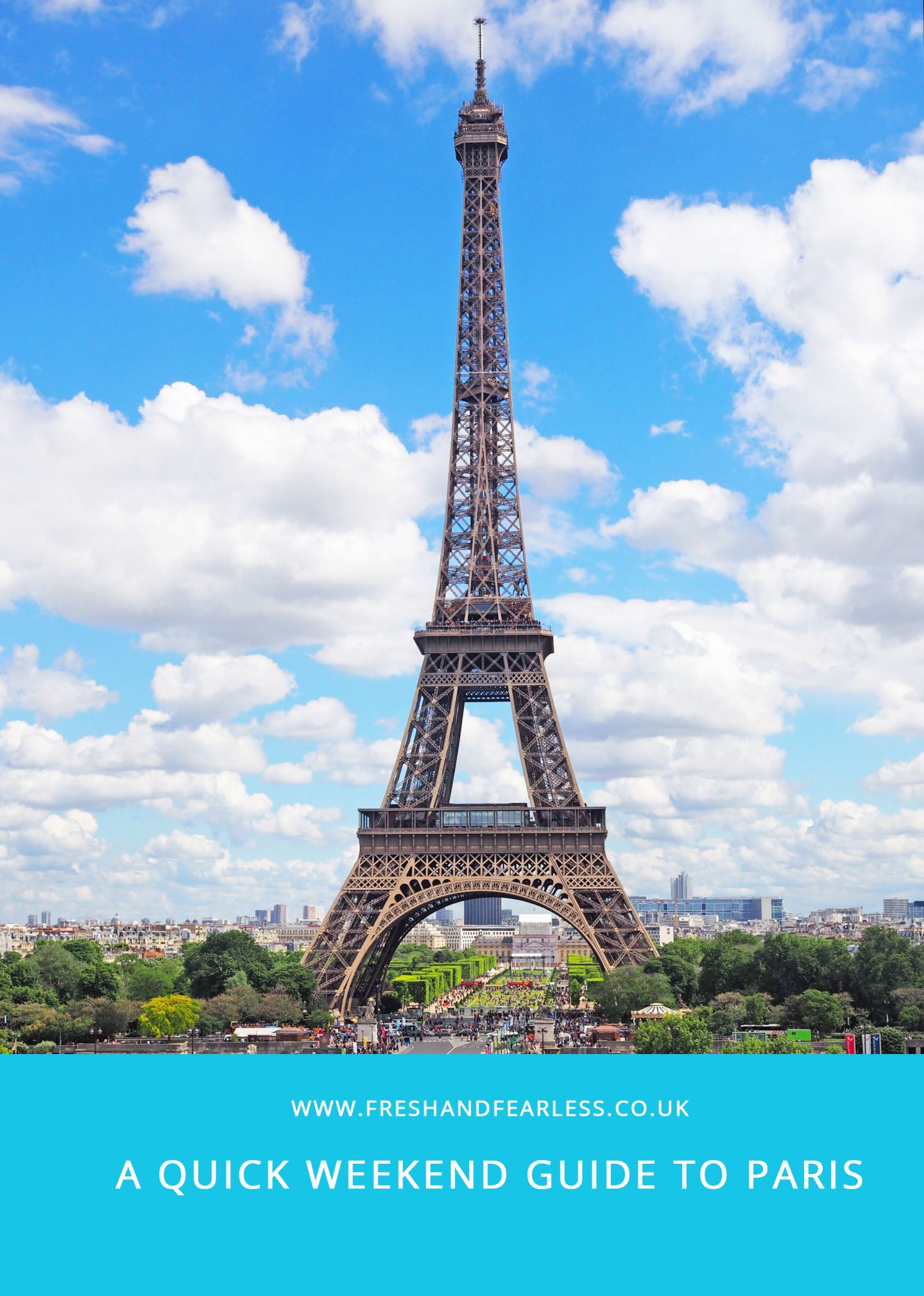 A Quick Weekend Guide To Paris - Fresh And Fearless